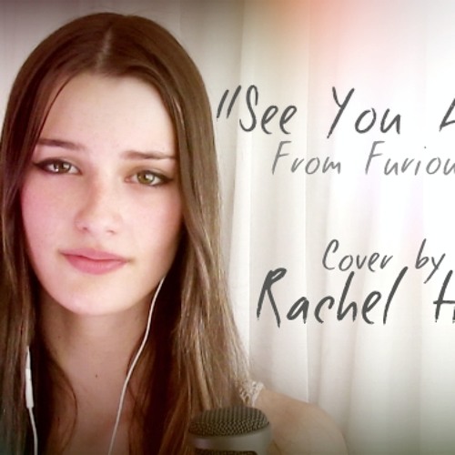 Stream See You Again Cover by Rachel Hardy by Rachel Hardy | Listen ...
