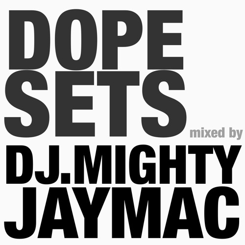 Stream Mighty Jay Mac | Listen to Dope Sets playlist online for free on ...