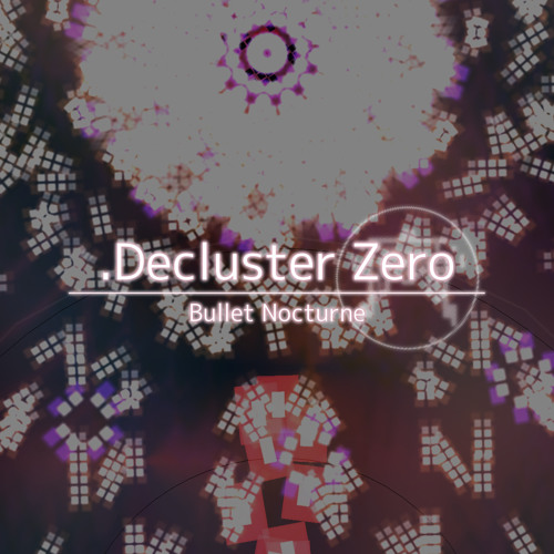 Stream Masayuki Ito | Listen to .Decluster Zero: Bullet Nocturne Soundtracks playlist online for ...