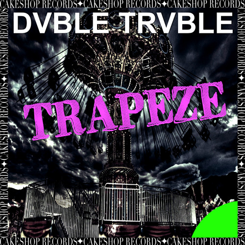 Stream Trapeze (ORIGINAL MIX) by Dvble Trvble | Listen online for free ...