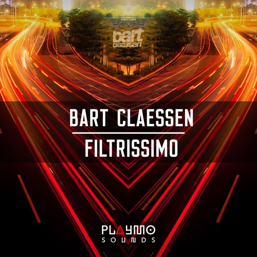 Stream Bart Claessen - Filtrissimo (Original Mix) by Bart Claessen ...
