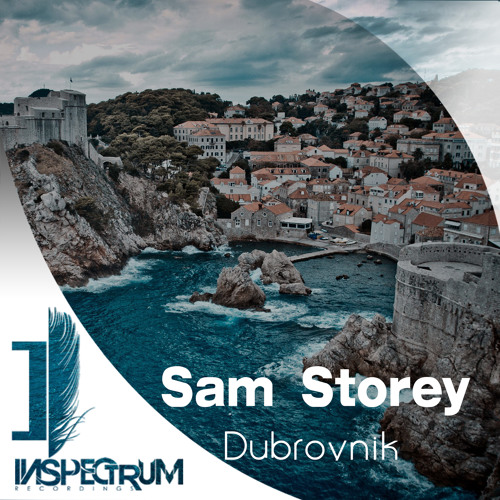 Stream Sam Storey - Dubrovnik [Inspectrum Recordings] by Inspectrum ...
