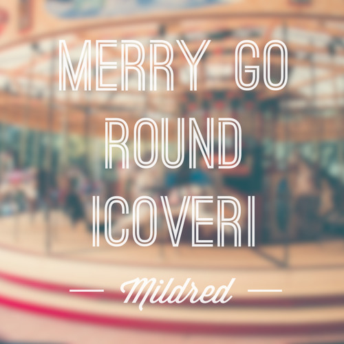 Stream Merry Go Round by Kacey Musgraves [COVER] by Mildred | Listen ...