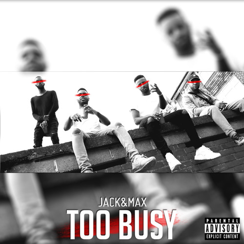Stream TOO BUSY by Jack & Max | Listen online for free on SoundCloud