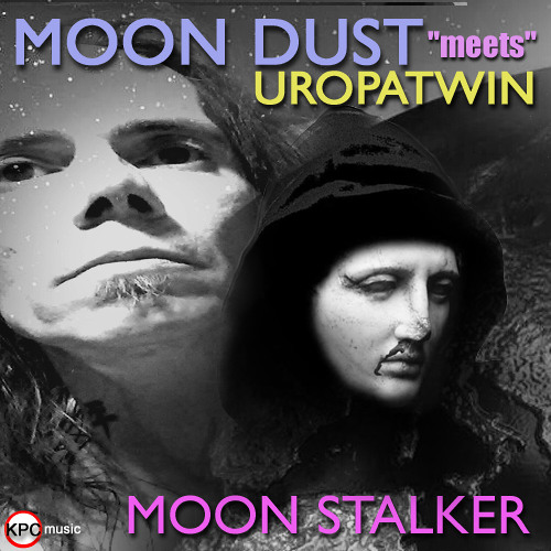 Stream Moon Stalker (Moon Dust "meets" UROPATWIN) by uropatwin | Listen ...