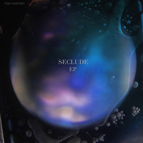 Stream Tom Hartney | Listen to Seclude EP playlist online for free on ...