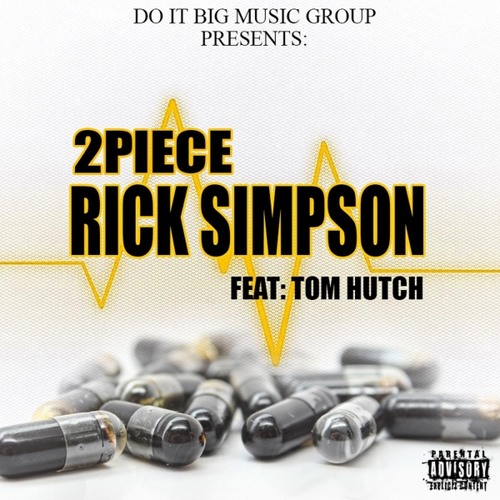 Stream Rick Simpson by 2piece | Listen online for free on SoundCloud