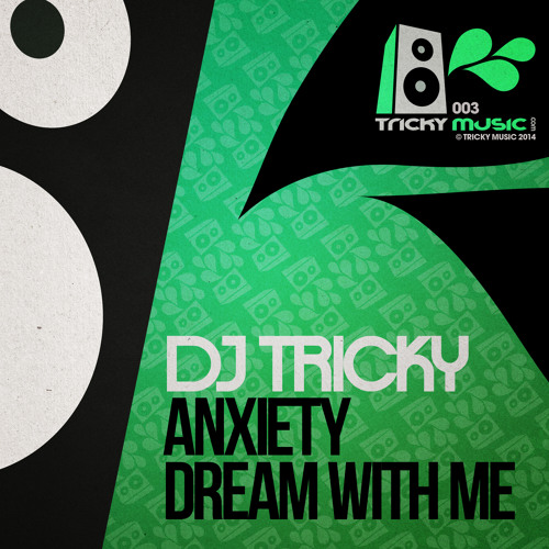 Stream Tricky Music | Listen to DJ Tricky - Anxiety / Dream With Me ...