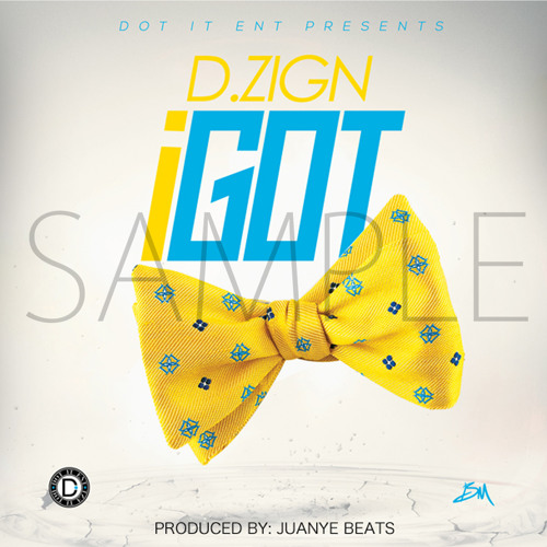 Stream D.ZIGN "I GOT I GOT I GOT" SAMPLE (PROD. BY: JUANYE @JUANYE_FH ...