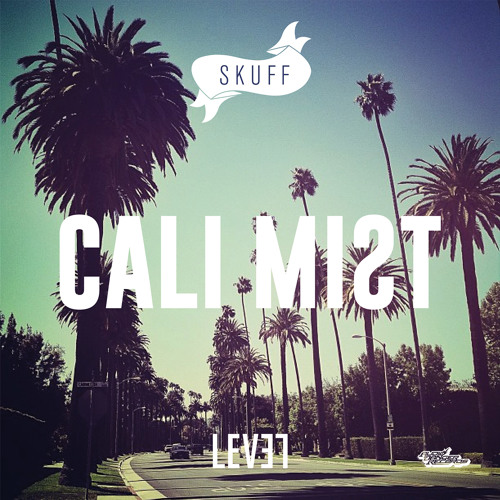 Stream Cali Mist ft Sammy B-Side - Level LP by Skuff | Listen online ...