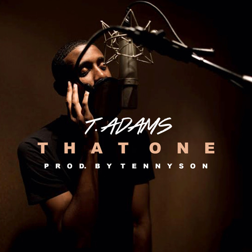 Stream That One by Tré Adams | Listen online for free on SoundCloud