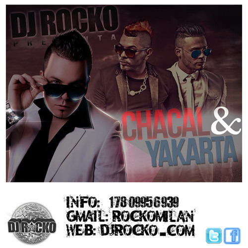 Stream DJ ROCKO PRESENTA CHACAL Y YAKARTA by DJ ROCKO™ | Listen online ...
