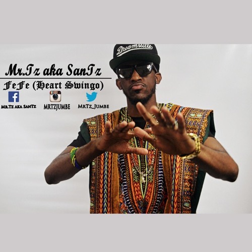 Stream Mr.Tz aka SanTz - FeFe (Heart Swingo) by Mr.Tz aka SanTz ...