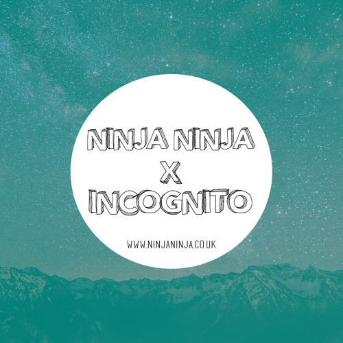Stream Ninja Ninja Guest Mix: Incognito by Ninja Ninja Drum & Bass ...