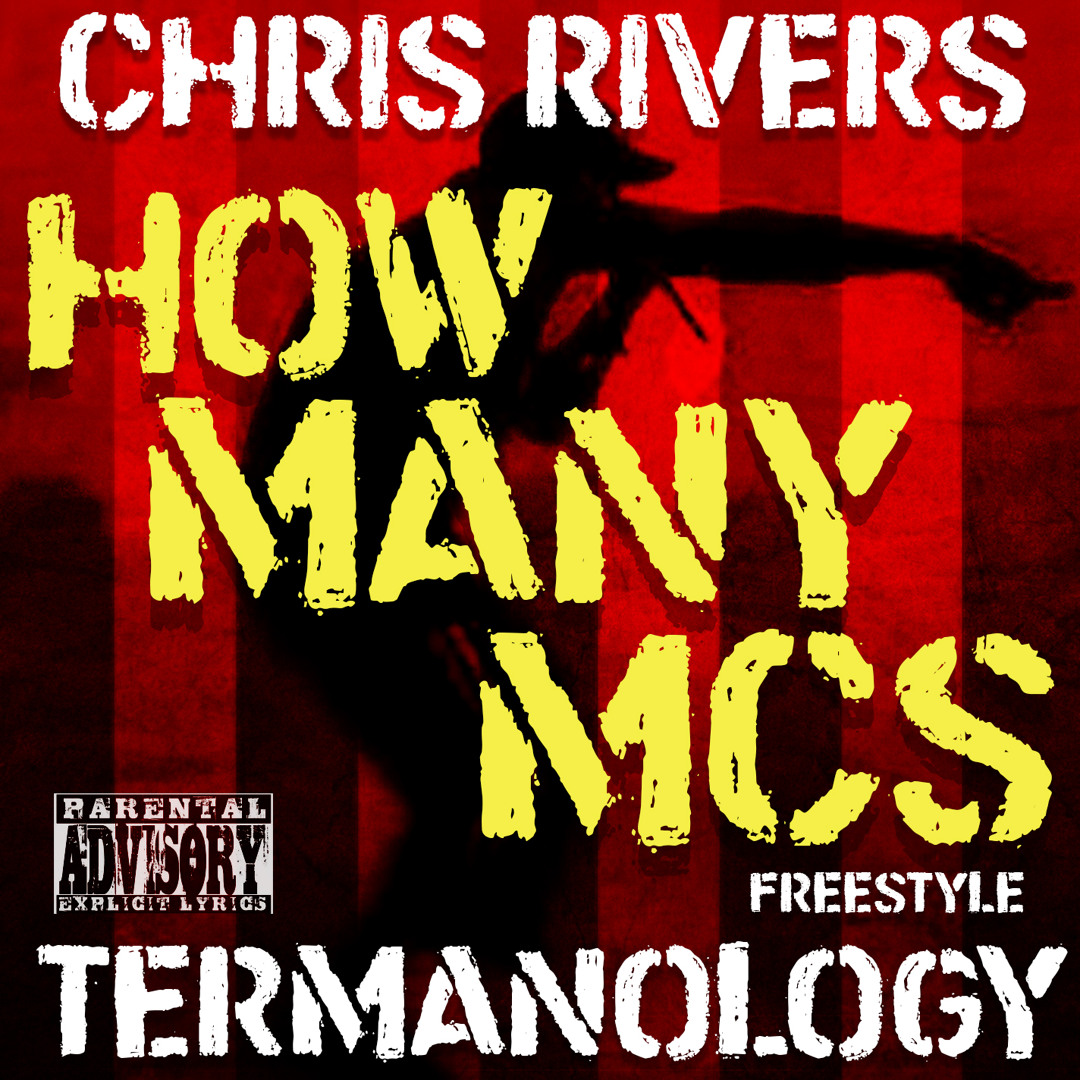 Stream Chris Rivers Ft Termanology- How Many MCs freestyle by ...