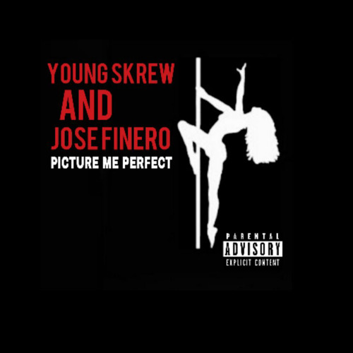 Stream Jose Finero x Young Skrew - Picture Me Perfect by I'Am Young ...