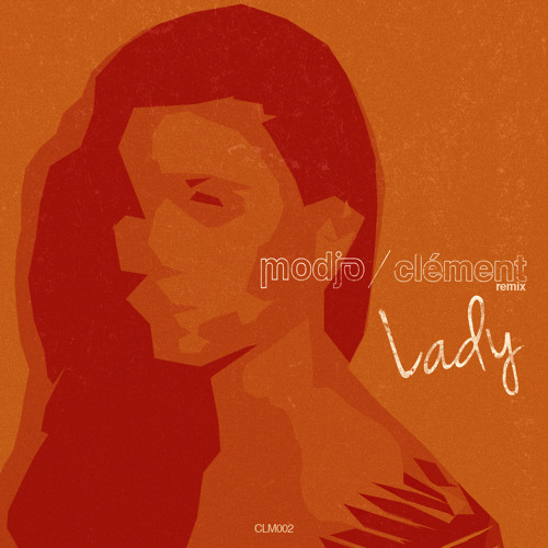 Stream Modjo - Lady (Clément Remix) by Andez | Listen online for free ...