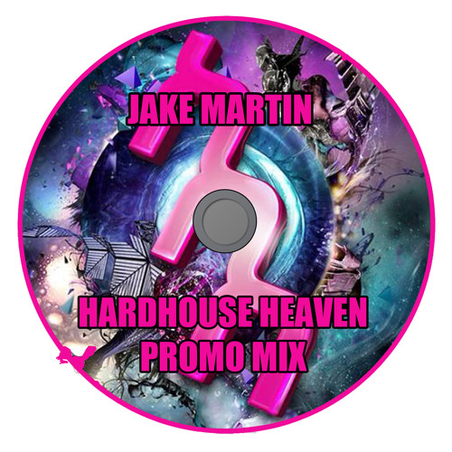 Stream Jake Martin - Hard House Heaven Promo Mix by Jake Martin ...