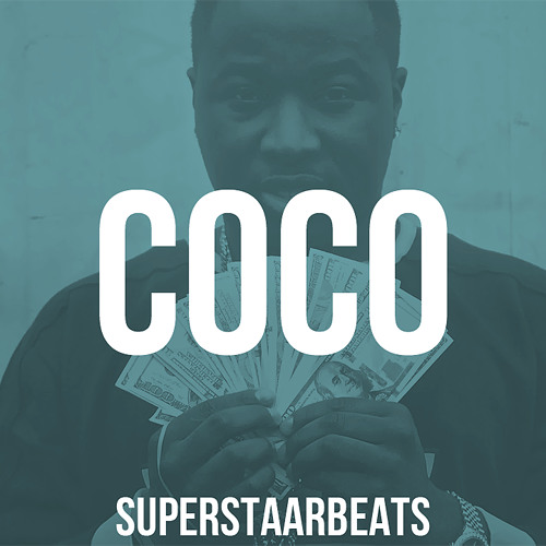 Stream COCO | [Beat Inquiries @superstaarbeats@gmail.com] | IG ...