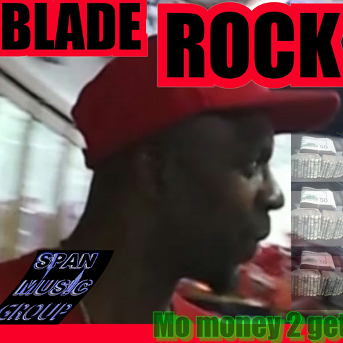 Stream Mo Money 2get Blade Rock [Beat Produced by Eddie EDABLEONE ...