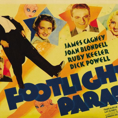 Stream 05 FOOTLIGHT PARADE Exploitation by Vitaphone Project | Listen ...