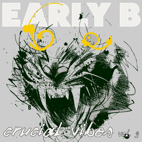 Stream Early B - CRUCIAL VIBES Vol. 3 by Early B | Listen online for ...