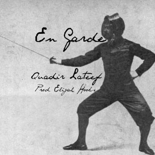 Stream Quadir Lateef -En Garde prod By ElijahHooks by QUADIRLATEEF ...