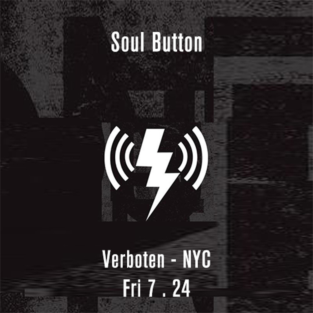 Stream Soul Button - Verboten - New York - Fri 07.24 by Soul Button ...