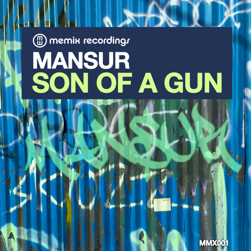 Stream MANSUR - SON OF A GUN (Original Mix) by MEMIX RECORDINGS ...