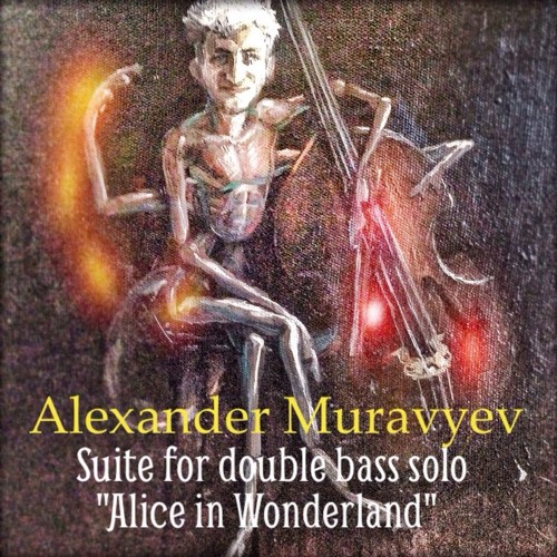 Stream A.Muravyev. II. Caterpillare (suite For Double Bass Solo 'Alice In Wonderland') by ...