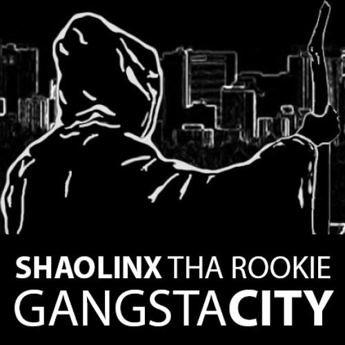 Stream Shaolinx - Gangsta City (Height Of Great Man) by shaolinX ...