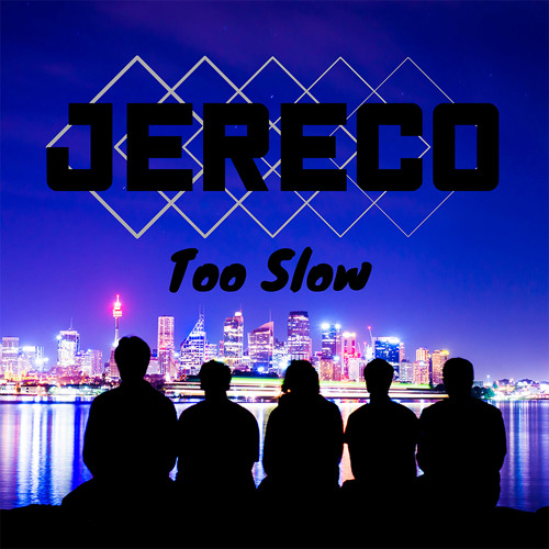 Stream JERECO - Too Slow by The A&R Department | Listen online for free ...