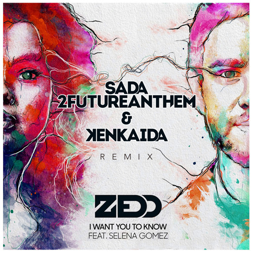 Stream SADA 2Futureanthem & KENKAIDA - I Want You To Know Remix by KENKAIDA | Listen online for ...