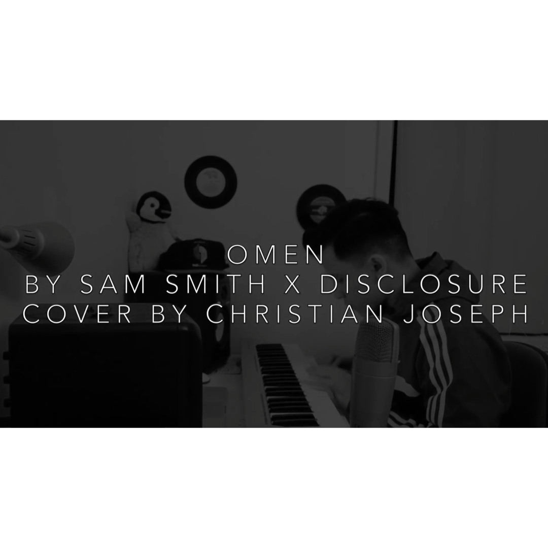 Stream Omen (Disclosure x Sam Smith Cover) by Christian Joseph | Listen ...