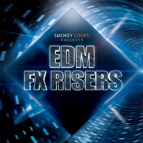 Stream EDM Risers (Full Kits/Presets) by Smokey Loops (www.smokeyloops.com) | Listen online for ...