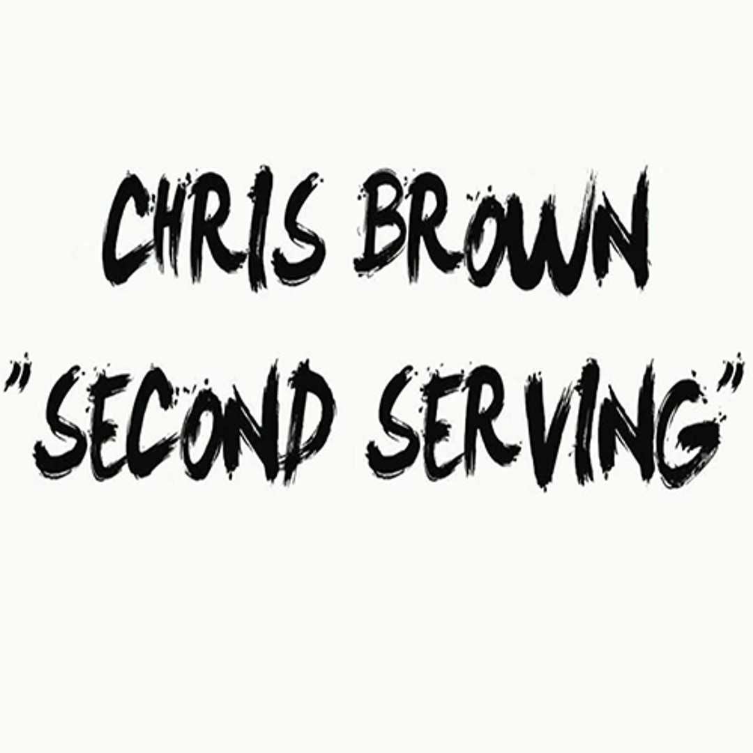 Stream Second Serving by ChrisBrownOfficial | Listen online for free on ...