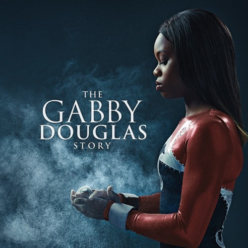 Stream The Gabby Douglas Story. Musica: Robert Duncan by Cesar Marne 3 ...