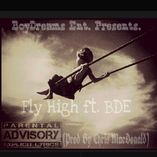Stream Fly High FT. BDE (Prod By Chris MacDonald) by Flowtly J | Listen ...