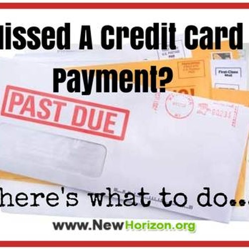 Stream Things To Do If You Missed A Credit Card Payment by ...
