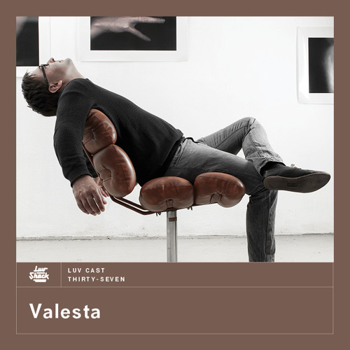 Stream LUVCAST 037: VALESTA by Luv Shack Records | Listen online for ...