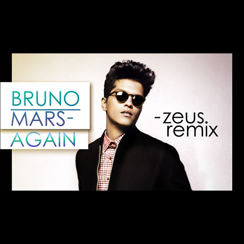 Stream Bruno Mars - Again (Zeus Remix) by Zeus | Listen online for free ...