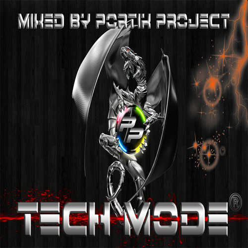 Stream TECH MODE by Portik Project | Listen online for free on SoundCloud
