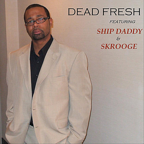 Stream Dead Fresh by Ship Nathan | Listen online for free on SoundCloud