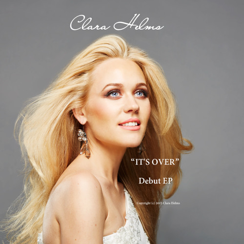 Stream IT'S OVER by Clara Helms - Debut EP 02 by Clara Helms | Listen ...