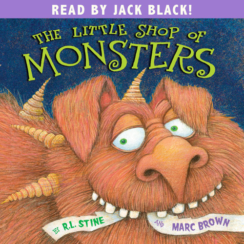 Stream The Little Shop of Monsters by R.L. Stine and Marc Brown, Read ...