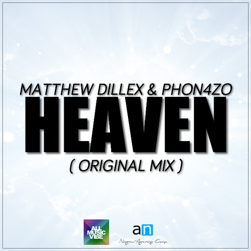Stream Phon4zo & Matthew Dillex - Heaven ( Original Mix ) by Dj Matheus ...