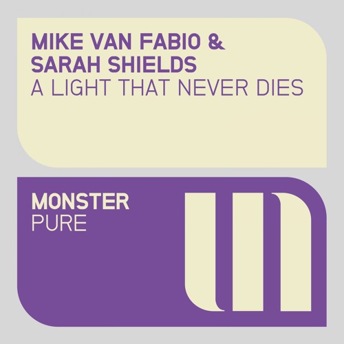 Stream Mike van Fabio & Sarah Shields - A Light That Never Dies ...