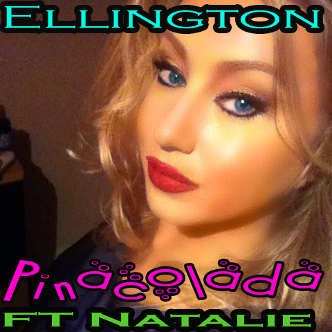 Stream Ellington - Pinacolada (Featuring Natalie) Alter Ego & Scoop ...