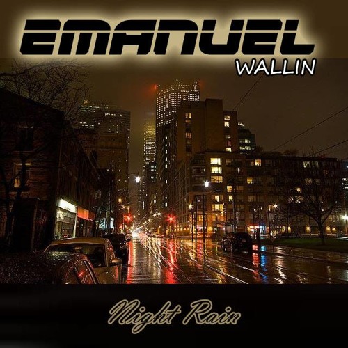Stream Night Rain by Emanuel Wallin | Listen online for free on SoundCloud