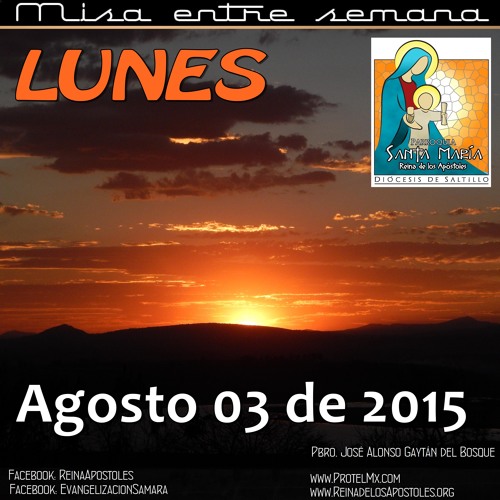 Stream Podcast AudioHiRes Misa - 03 Agosto 2015, P. J.Alonso Gaytán ...